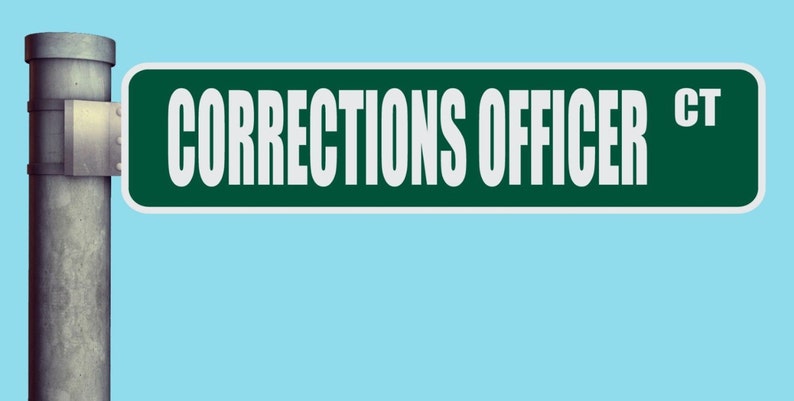 Corrections Officer CT Street Sign Court Heavy Duty Aluminum Warning ...