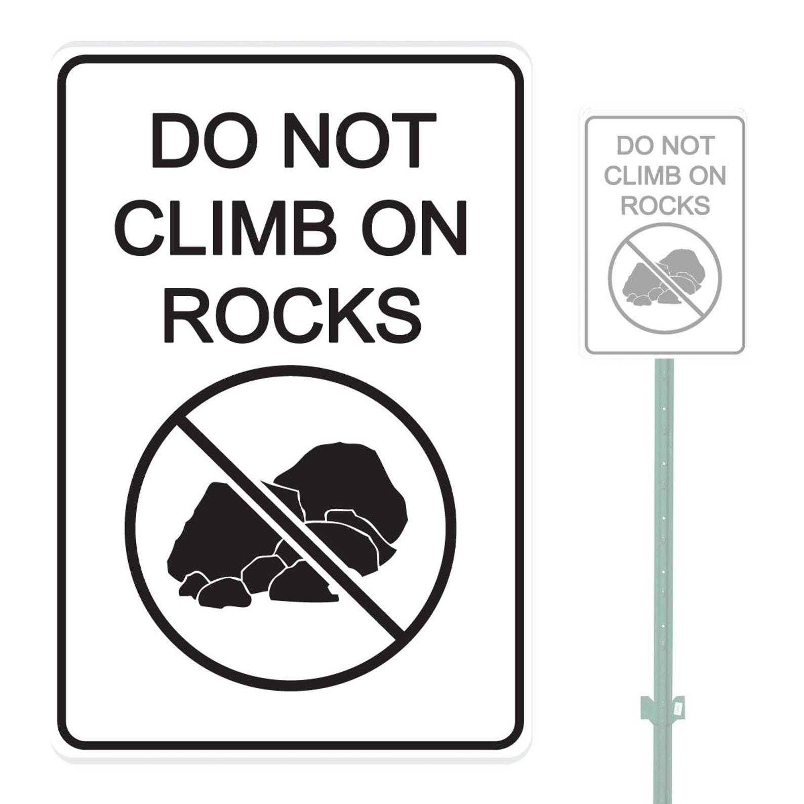 Do Not Climb on Rocks Heavy Duty Aluminum Warning Parking Sign 10" X 15 ...