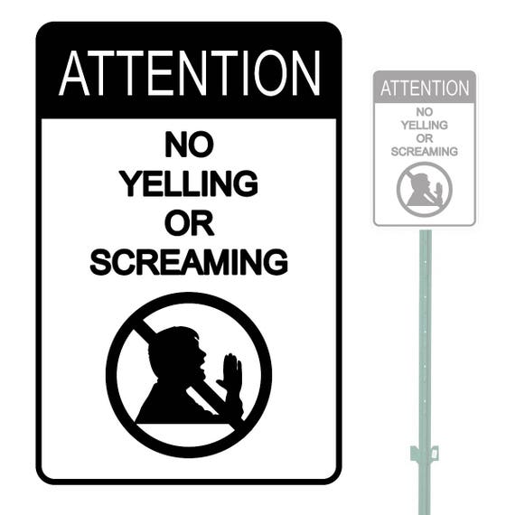 No Yelling Sign
