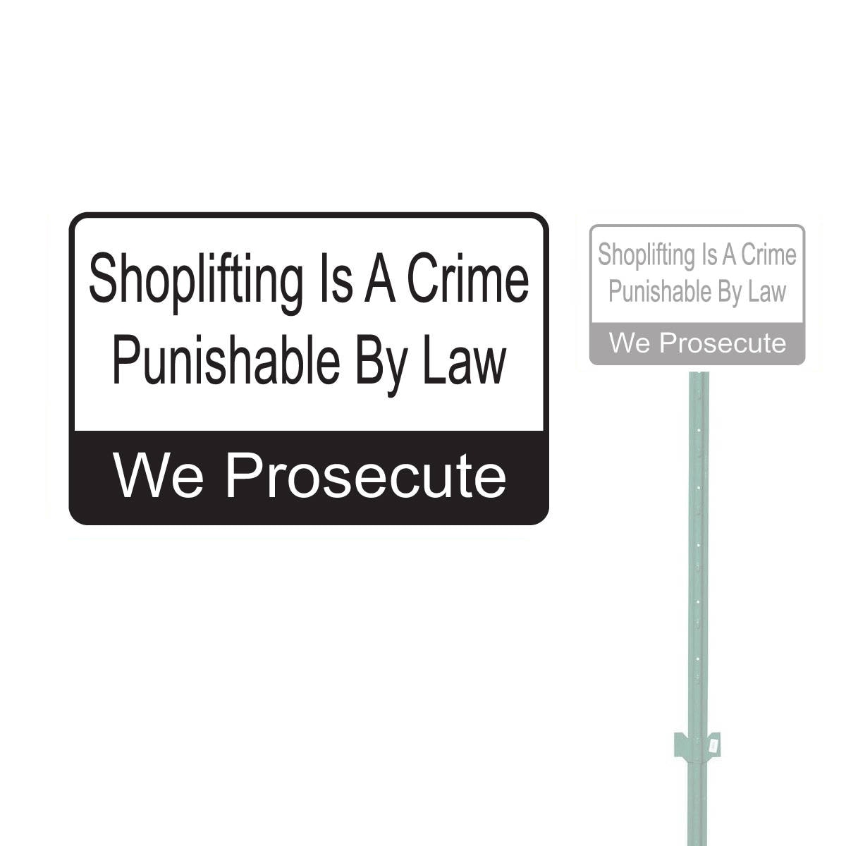 Shoplifting is A Crime Punishable by Law We Prosecute Heavy Duty ...