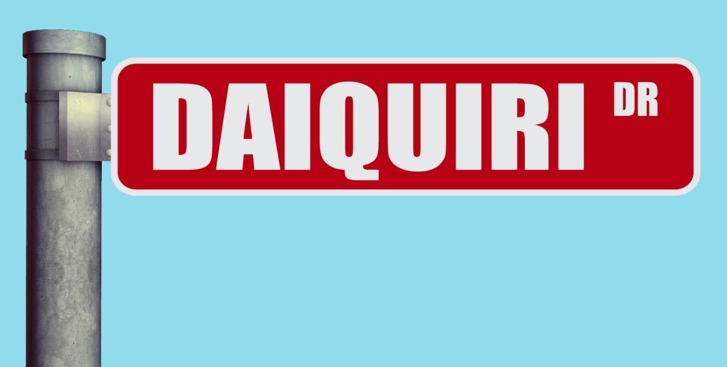 Daiquiri DR Street Sign Drive Heavy Duty Aluminum Warning Parking Sign ...