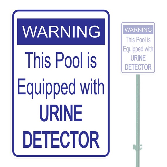 Warning This Pool is Equipped With Urine Detector Heavy Duty | Etsy