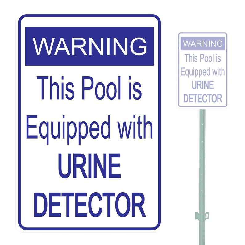 Warning This Pool is Equipped With Urine Detector Heavy Duty Aluminum ...