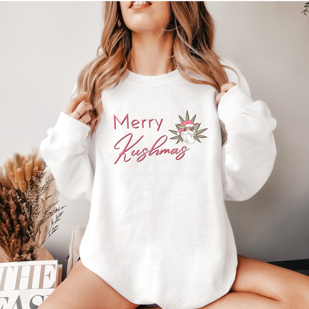 Stoner Girl Gifts Kush Holly Jolly Vibes Stoner Girl Sweatshirt Stoner ...