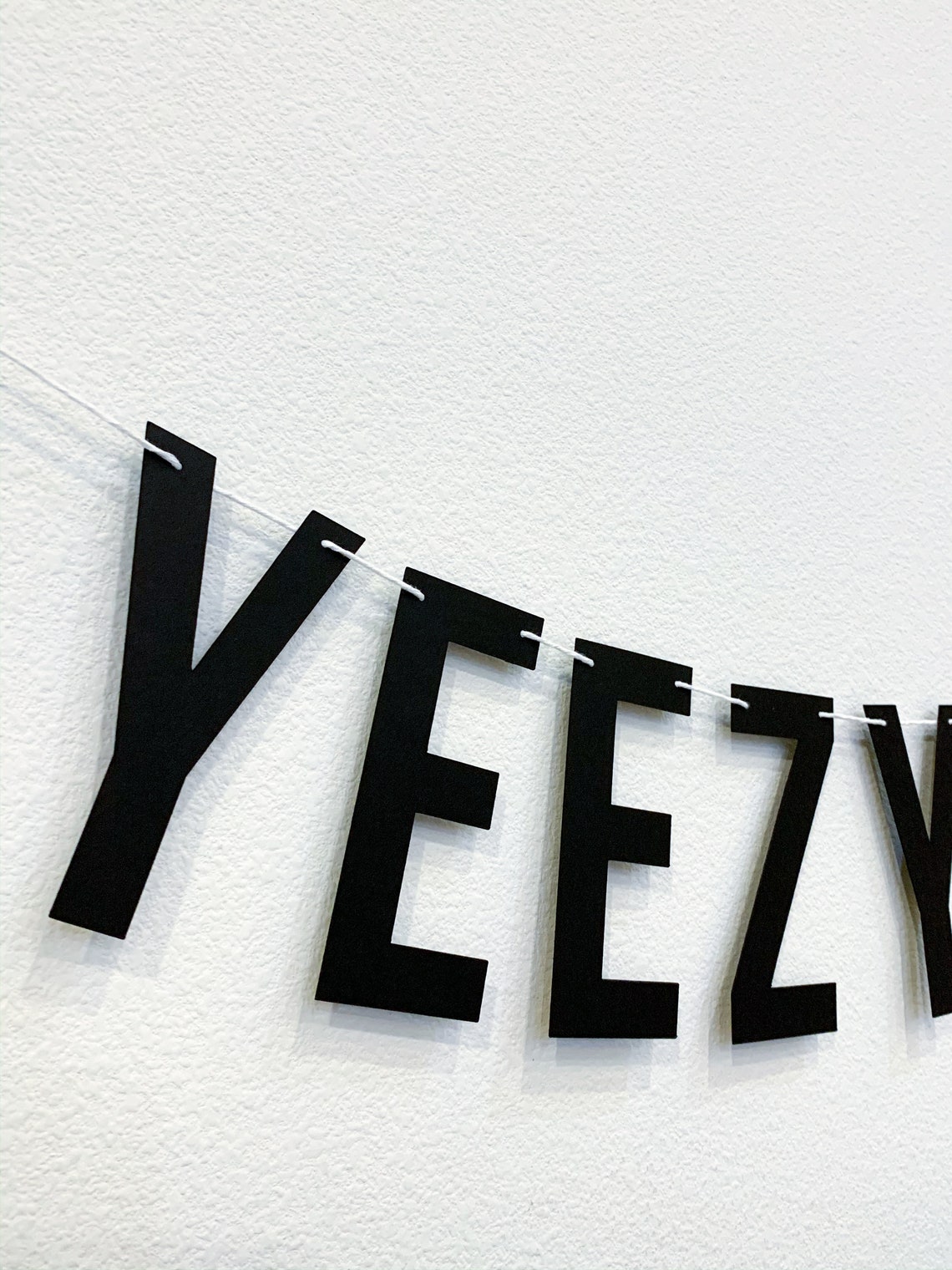 Yeezy Taught Me | Banner, Party Decorations, Decor, Blame Game, Kanye ...