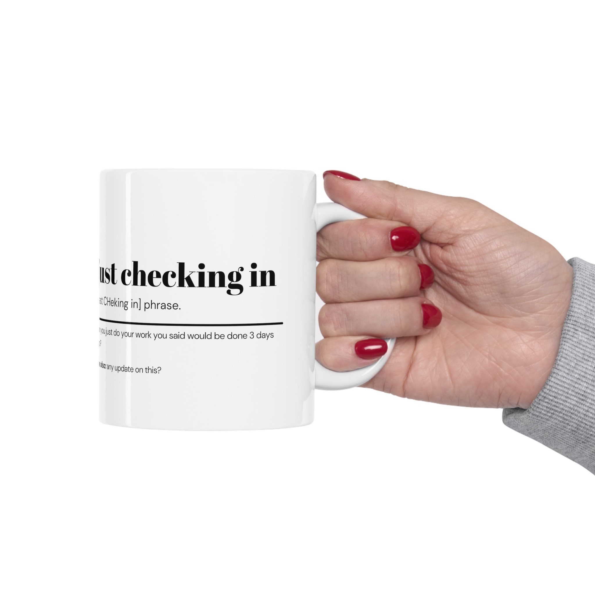 Funny Work Mug Just Checking in Definition Funny Work - Etsy