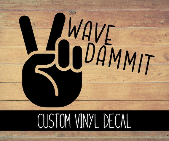 Wave Dammit 4x4 Vinyl Decal Yeti Decal Offroad Inspired - Etsy