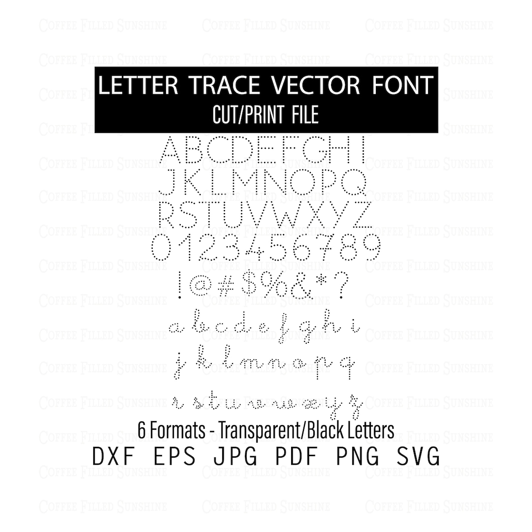 LETTER TRACE Vector Font - SVG Letters, Cutter File, Printable, Digital ...
