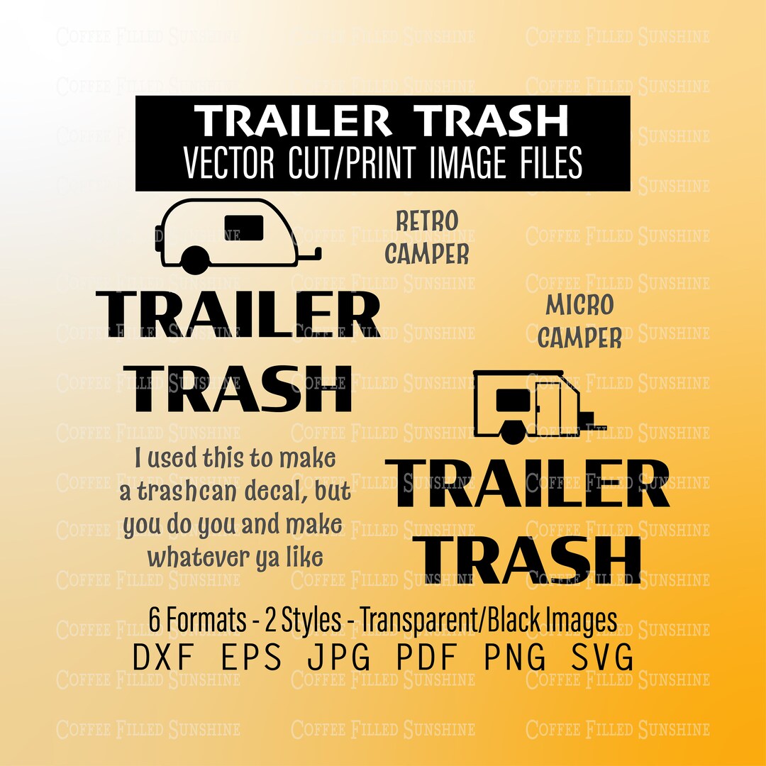 TRAILER TRASH SVG - Trashcan Cut/print File for Rv Camper Decals and ...