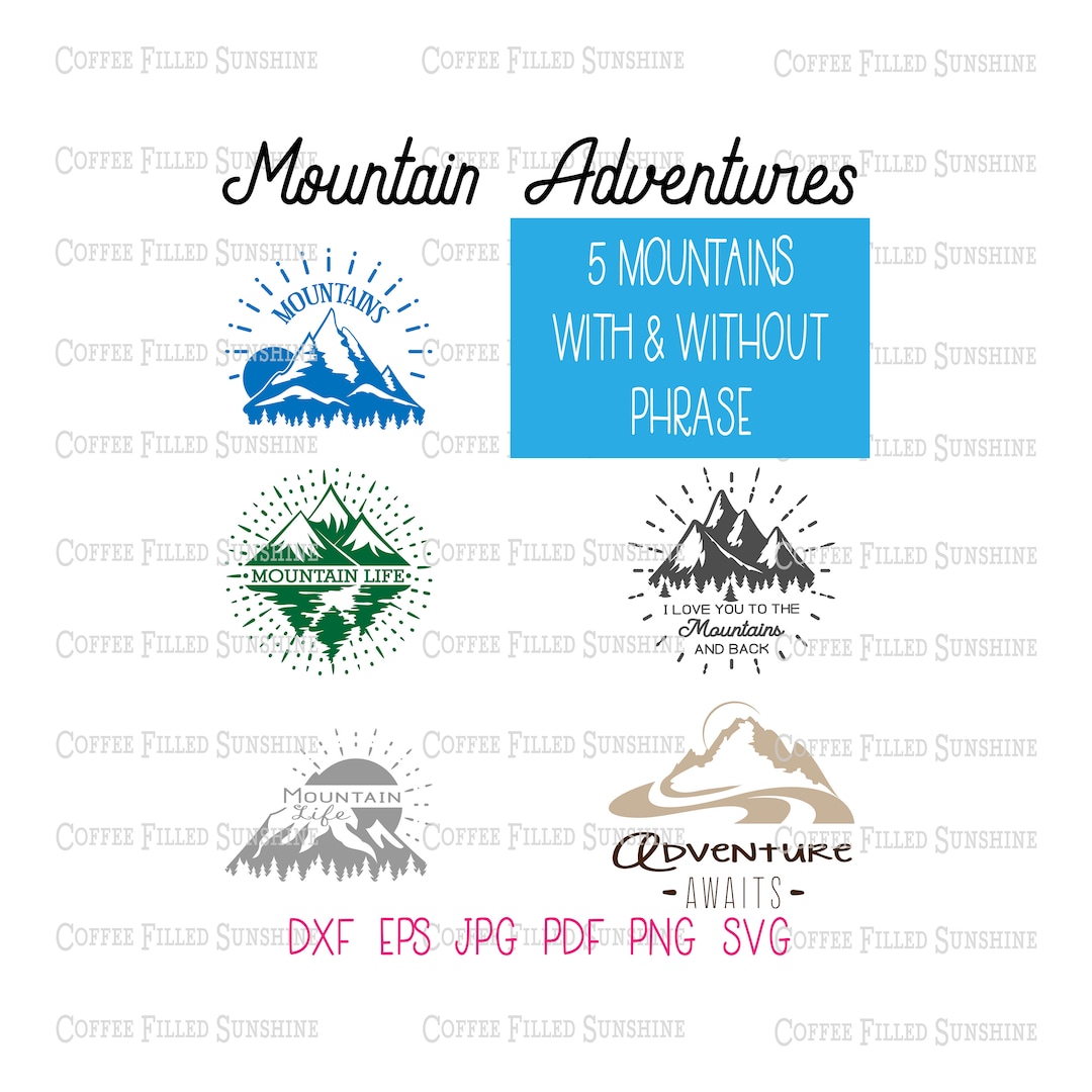 MOUNTAIN SVG - Mountain Adventures Digital File, Cut Print File, Iron ...