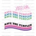 SAVE the TURTLES - VSCO Girl Svg - Sksksk, and I Oop, Scrunchie Life ...