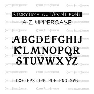 STORYTIME SVG FONT - Digital Download - Cutter File, Printable, Iron on ...