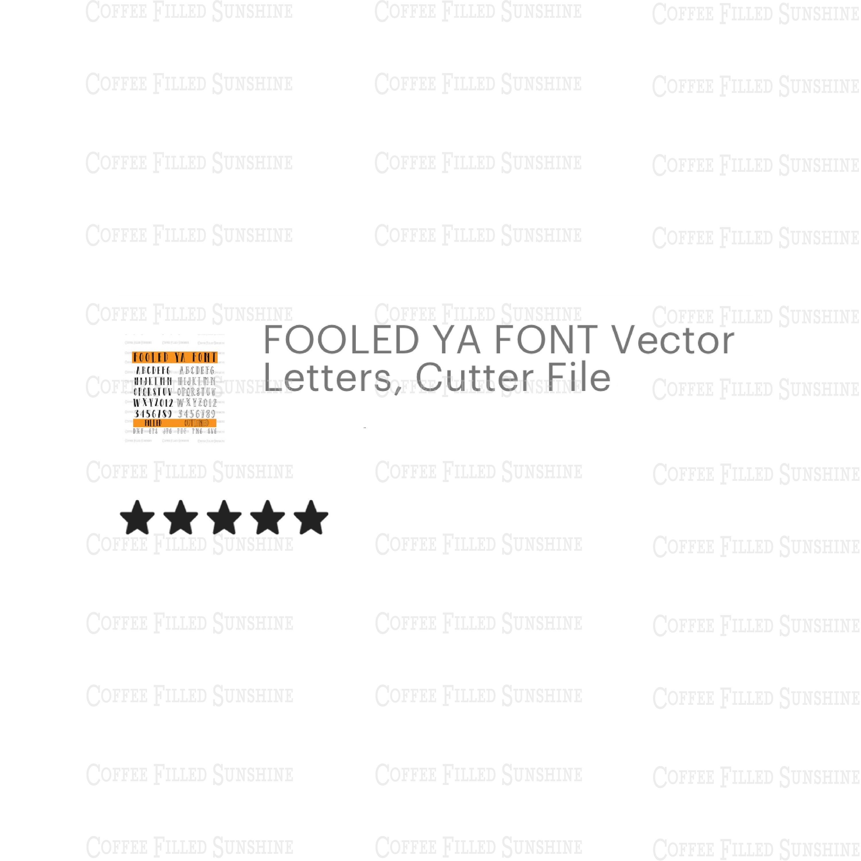 FOOLED YA FONT Vector Letters Cutter File Printable Digital - Etsy