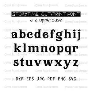 STORYTIME SVG FONT - Digital Download - Cutter File, Printable, Iron on ...