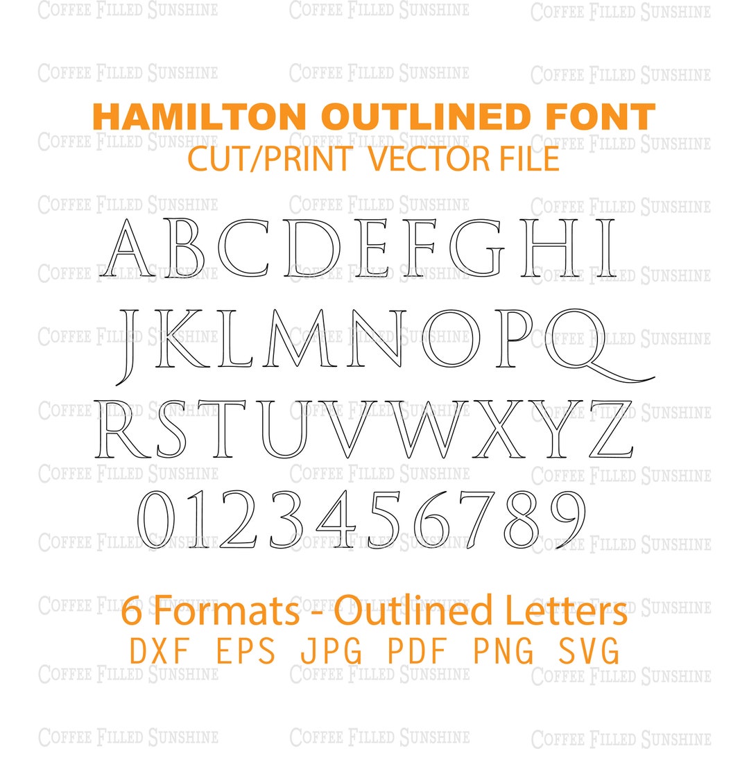 HAMILTON OUTLINE Single Layer Alphabet - Digital Cut File, Hand Drawn ...