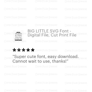 BIG LITTLE SVG Font - Digital File, Cut Print File, Iron on Transfer ...