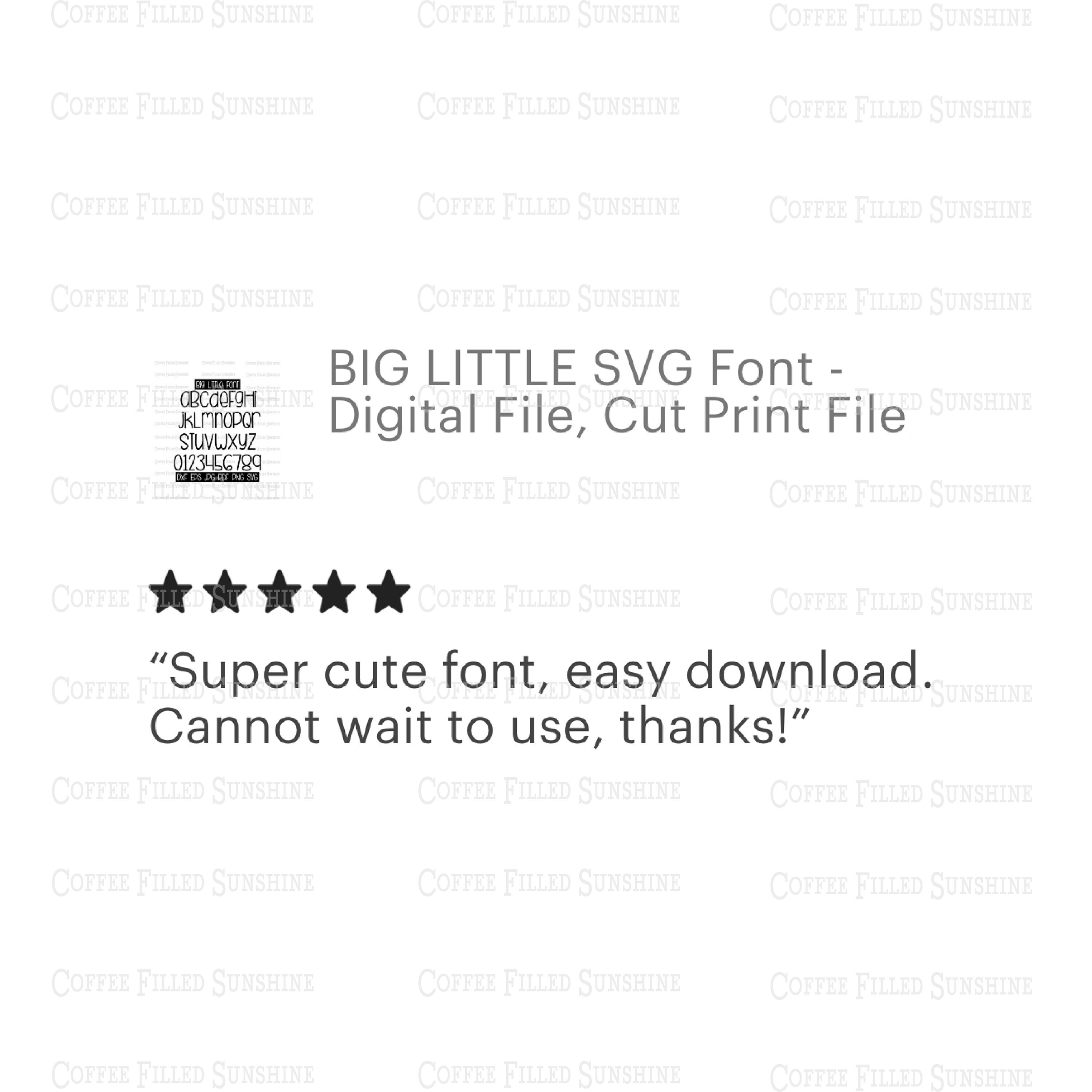 BIG LITTLE SVG Font - Digital File, Cut Print File, Iron on Transfer ...