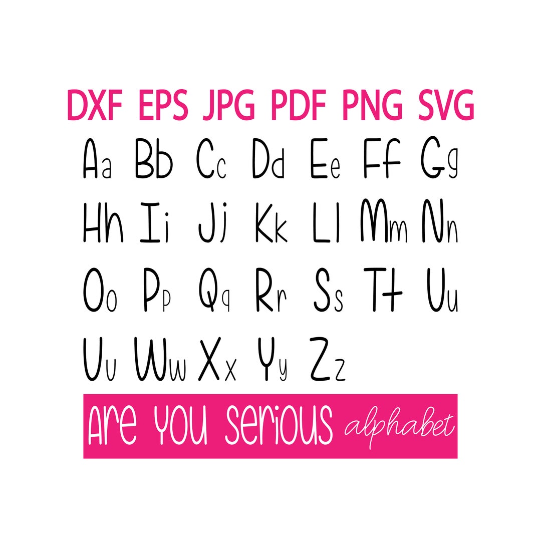 ARE YOU SERIOUS Svg Font - Teacher Alphabet, Svg Font, Digital Font ...