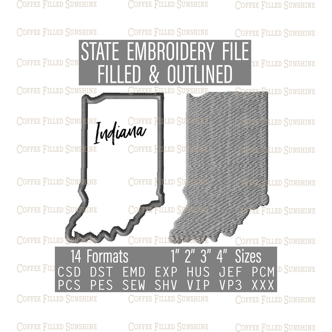 INDIANA EMBROIDERY File - Digital Download, 4 IN State Sizes Csd Dst ...