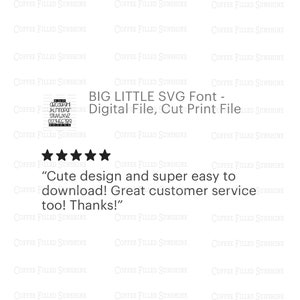 BIG LITTLE SVG Font - Digital File, Cut Print File, Iron on Transfer ...