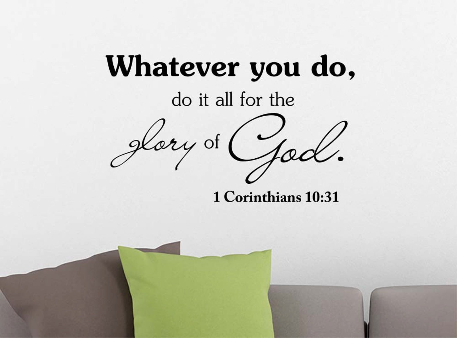 Whatever You Do Do It All for the Glory of God Corinthians Religous ...