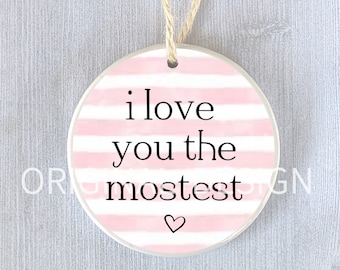 Love You the Mostest - Etsy