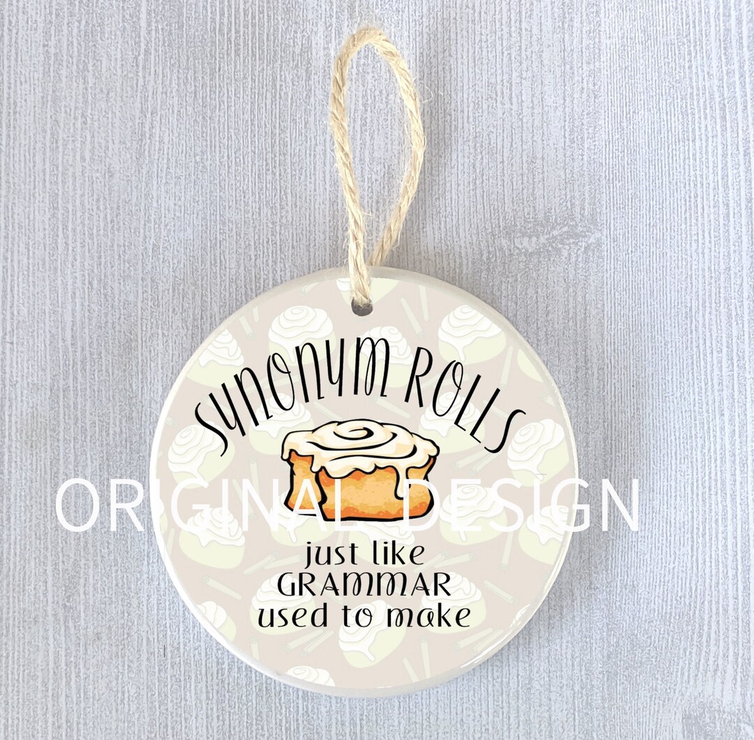 Funny Grammar Ornament - Synonym Rolls Just Like Grandma Used to Make ...