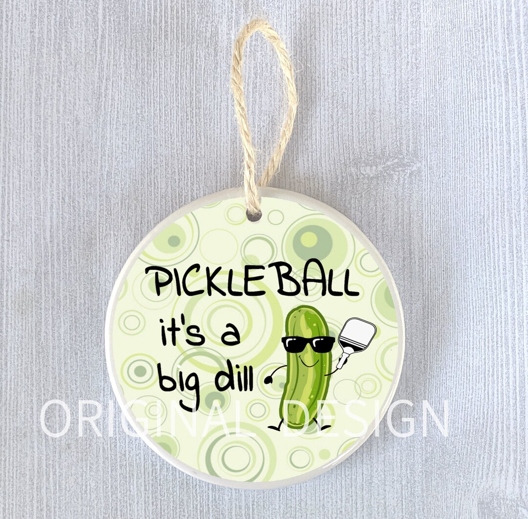 Pickleball It's a Big Dill Ornament - Funny Personalized Gift for Her ...