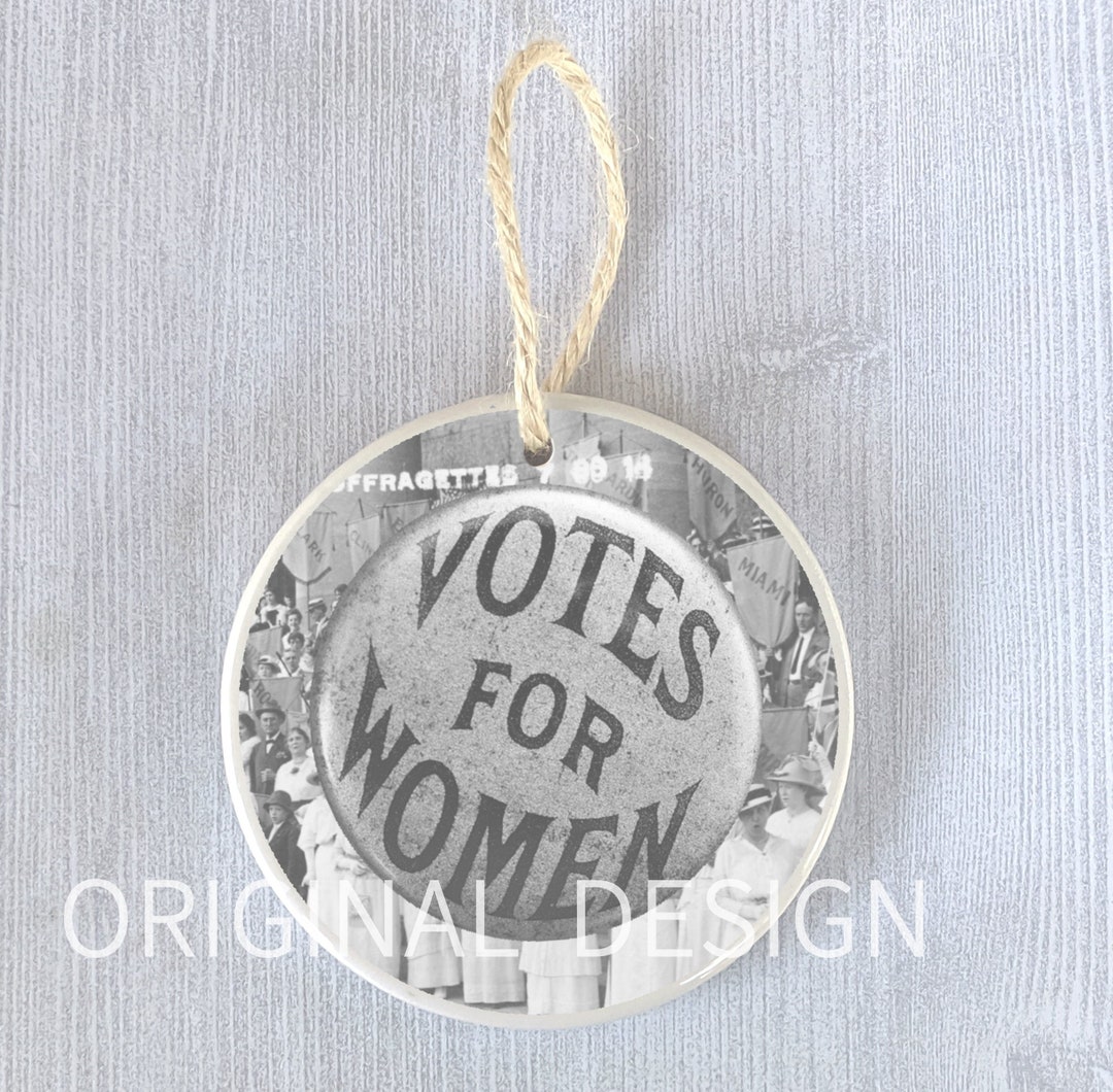 Votes for Women Ornament Suffragette Movement Suffragists Suffrage ...