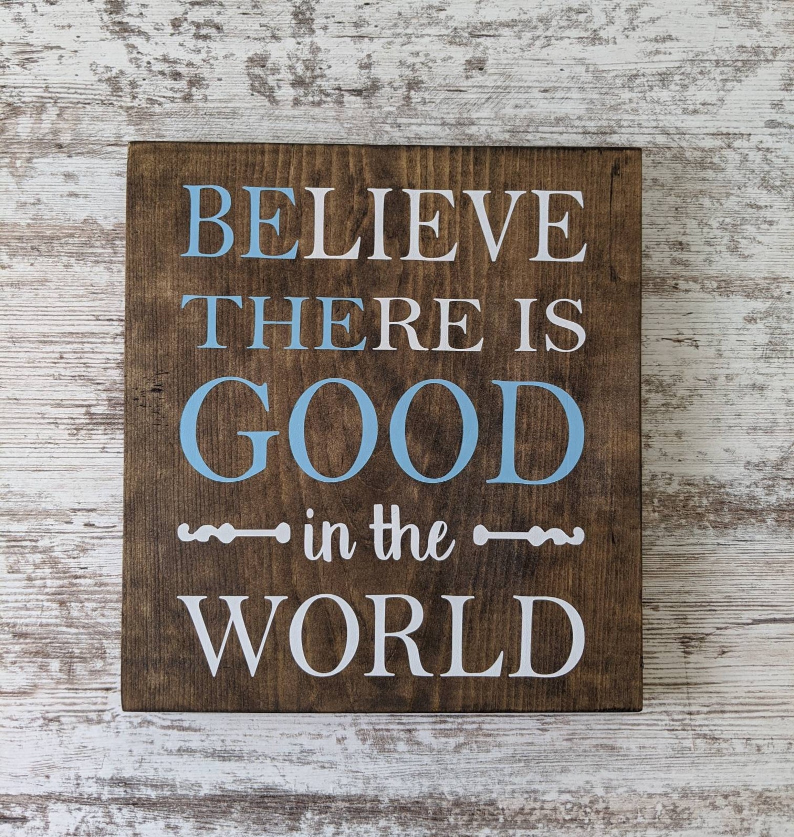 Believe There is Good in the World. Be the Good. Inspirational | Etsy