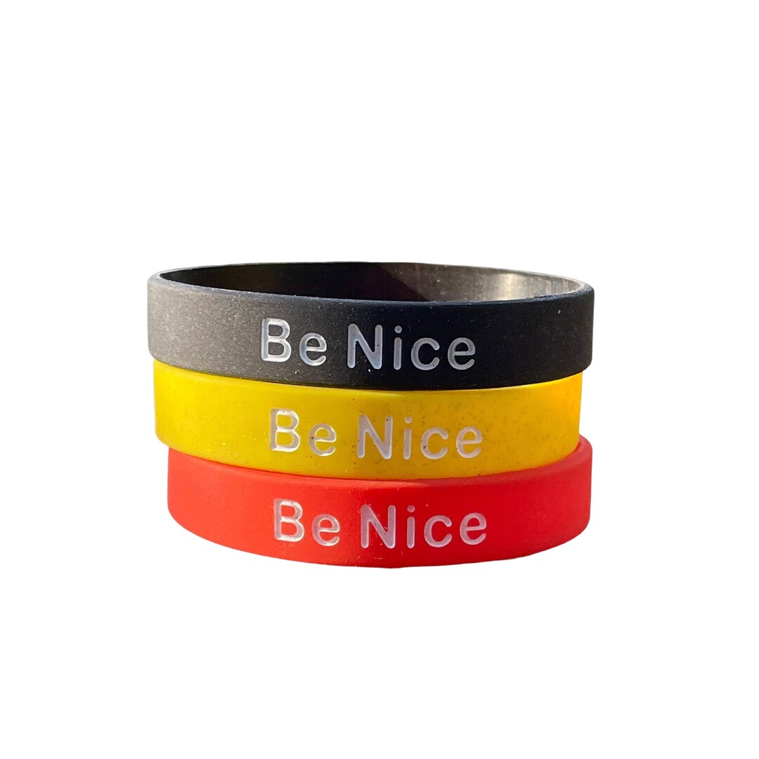 Be Nice Silicone Wristband: Motivational Kindness Reminder - Etsy