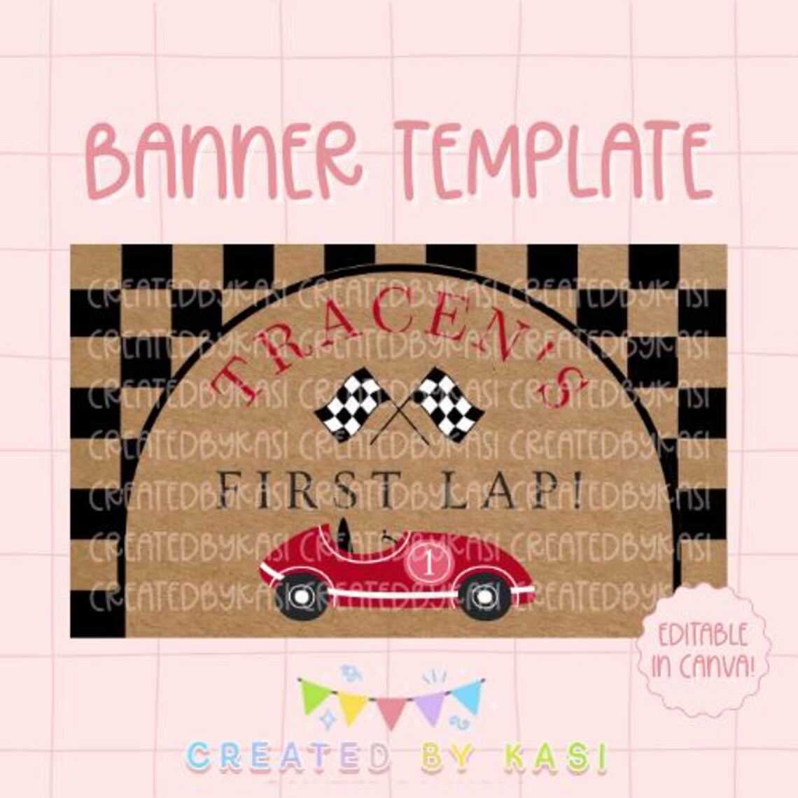 Editable First Lap Birthday Banner Template | First Birthday Race Theme ...
