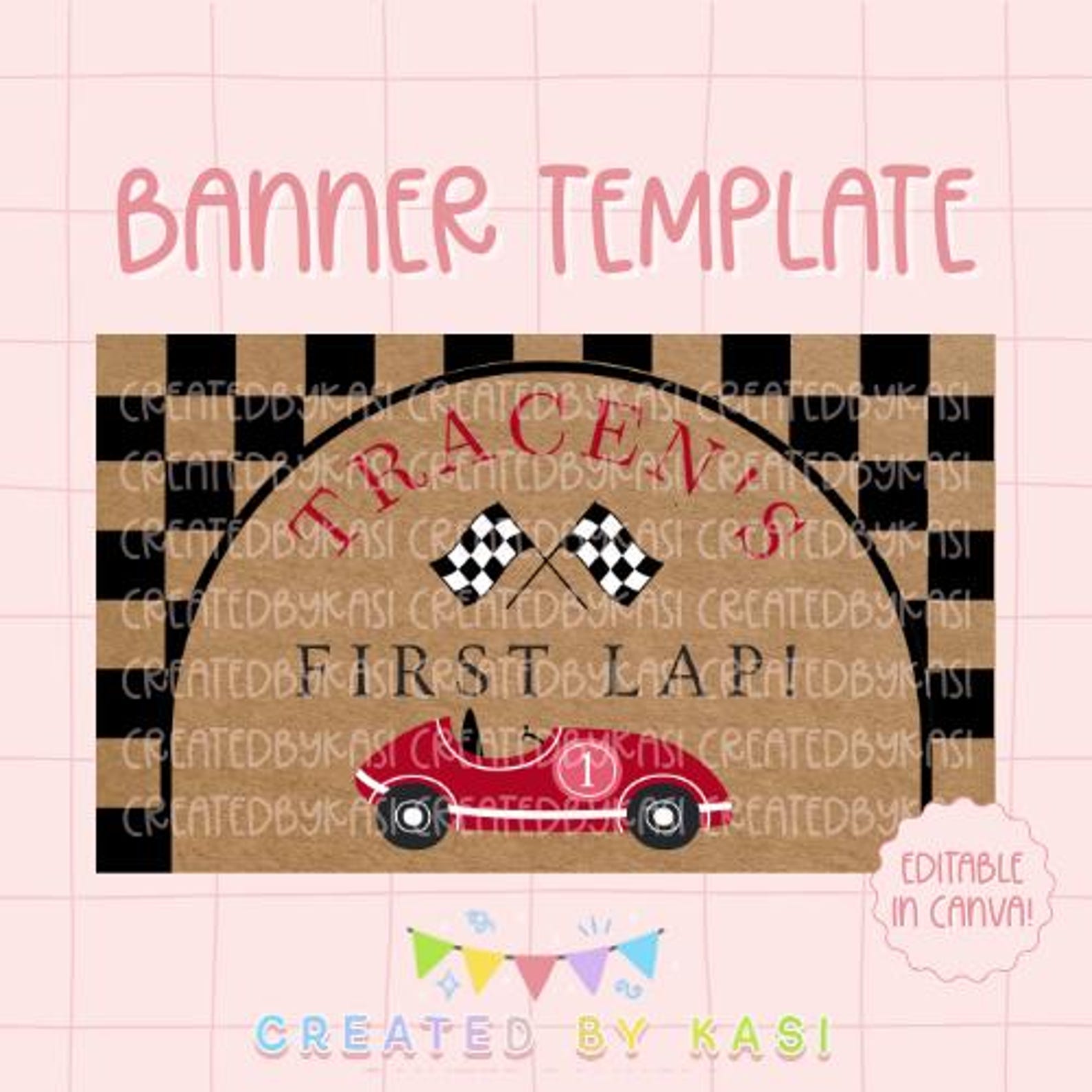 Editable First Lap Birthday Banner Template | First Birthday Race Theme ...