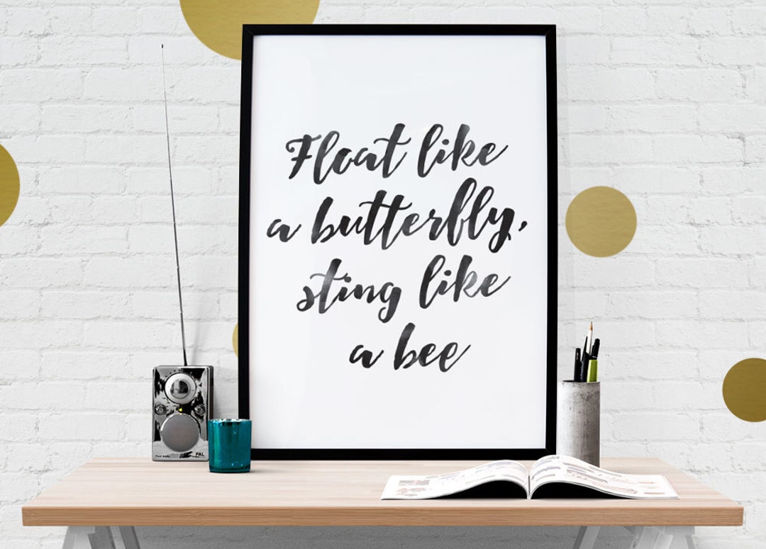 Float Like a Butterfly, Sting Like a Bee Mohammad Ali Quote, Typography ...