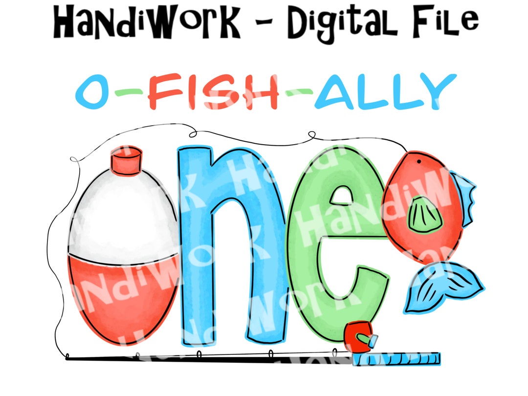 O-fish-ally One Fishing Birthday Png Design, Fishing First Birthday Png ...