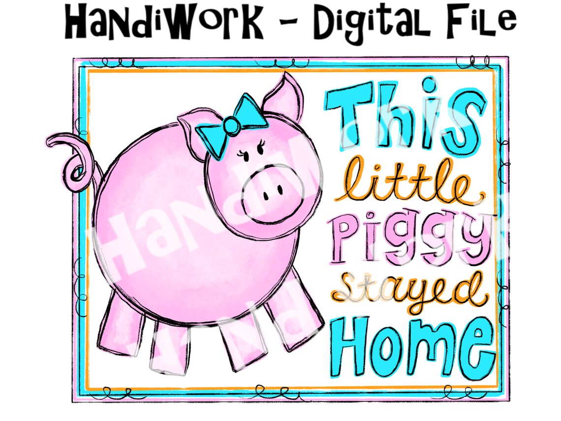 This Little Piggy Stayed Home Png Design Piggy Quarantine | Etsy