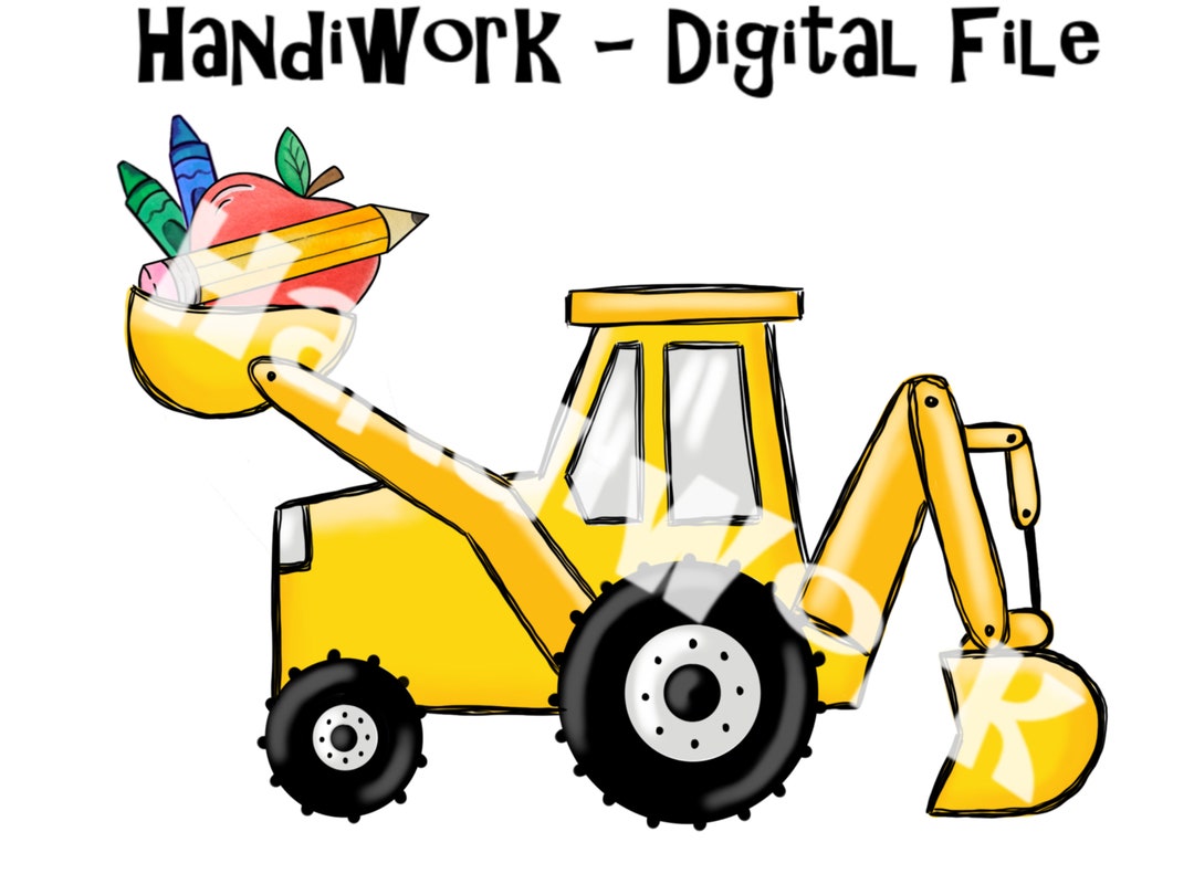 Backhoe With School Supplies Digital Design, Back Hoe School ...