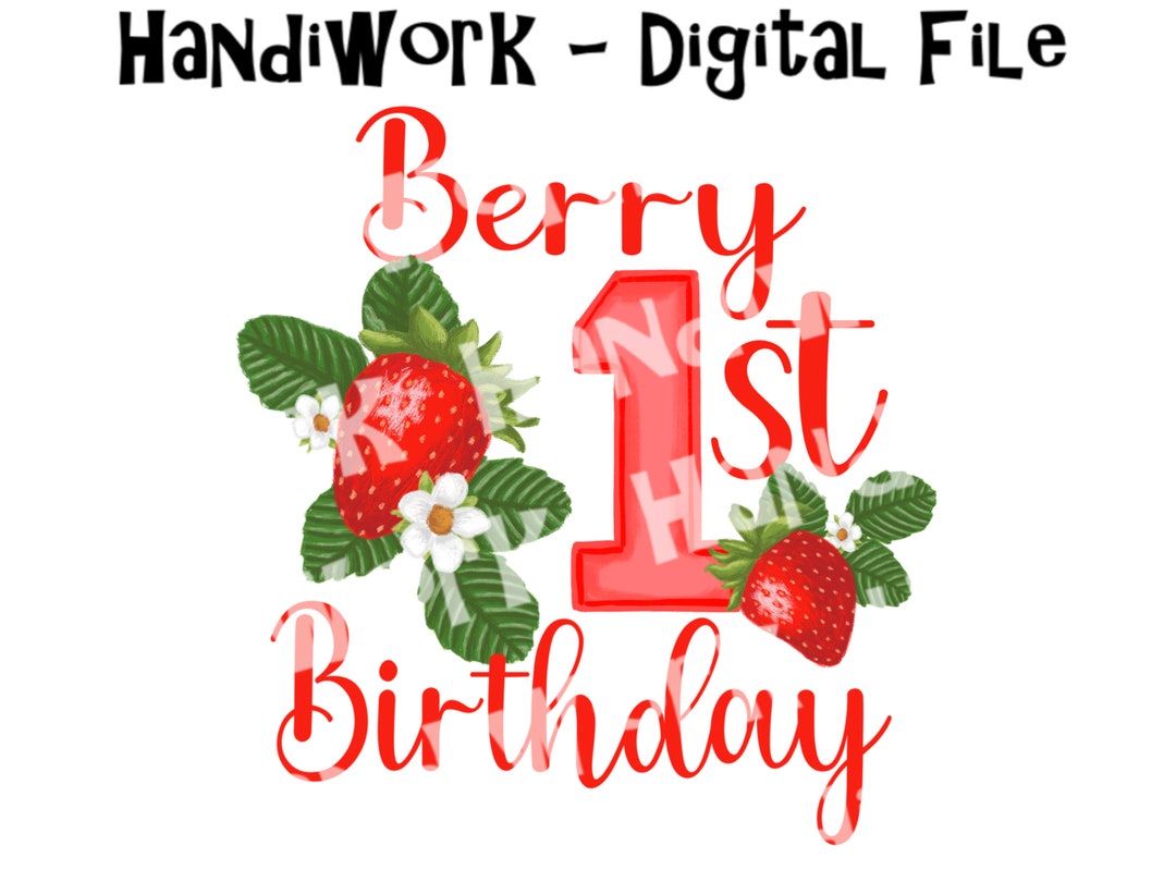 Berry First Birthday Png Digital Design, Realistic Strawberries ...