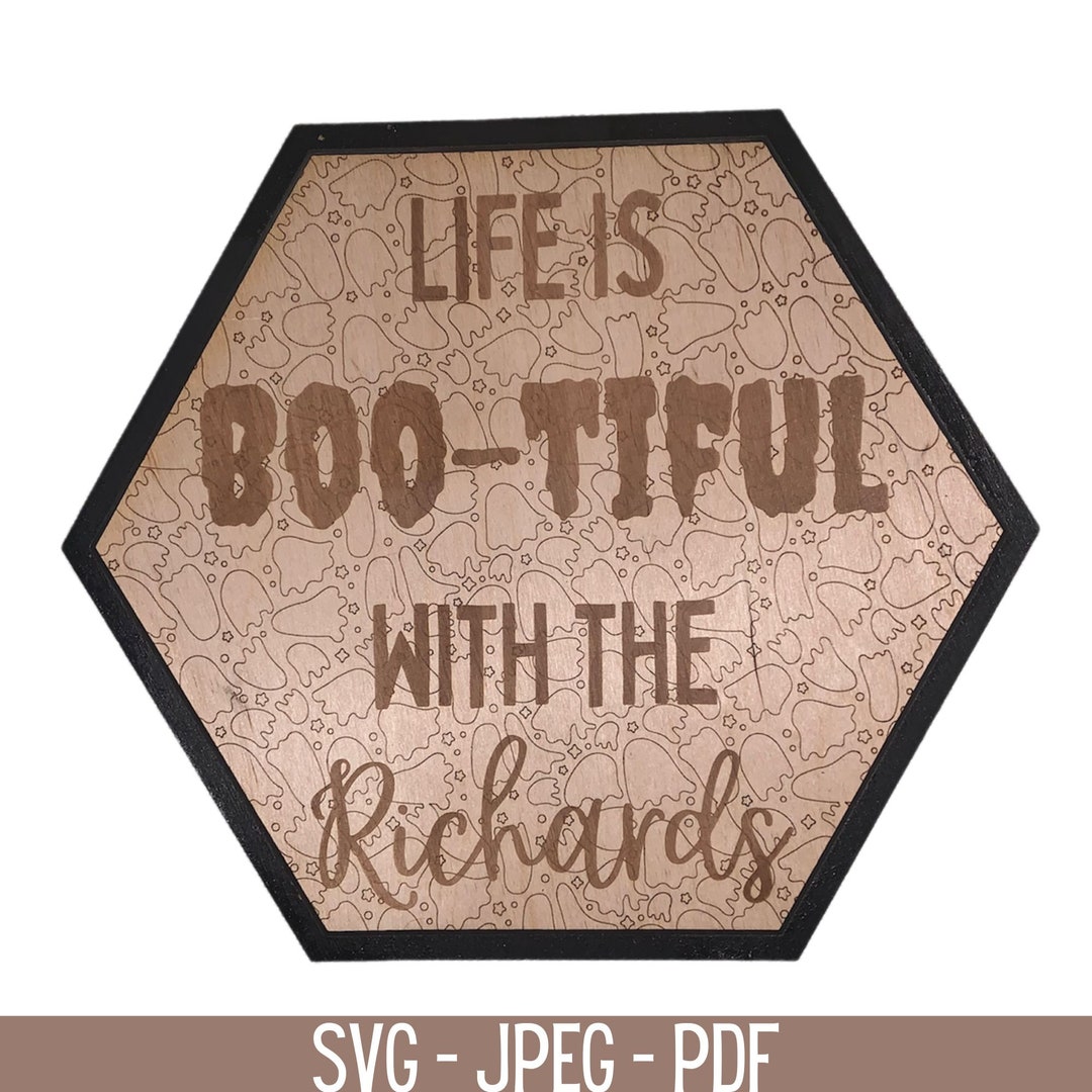 SVG Digital File Life is Boo Tiful Bootiful Home Sign Halloween ...