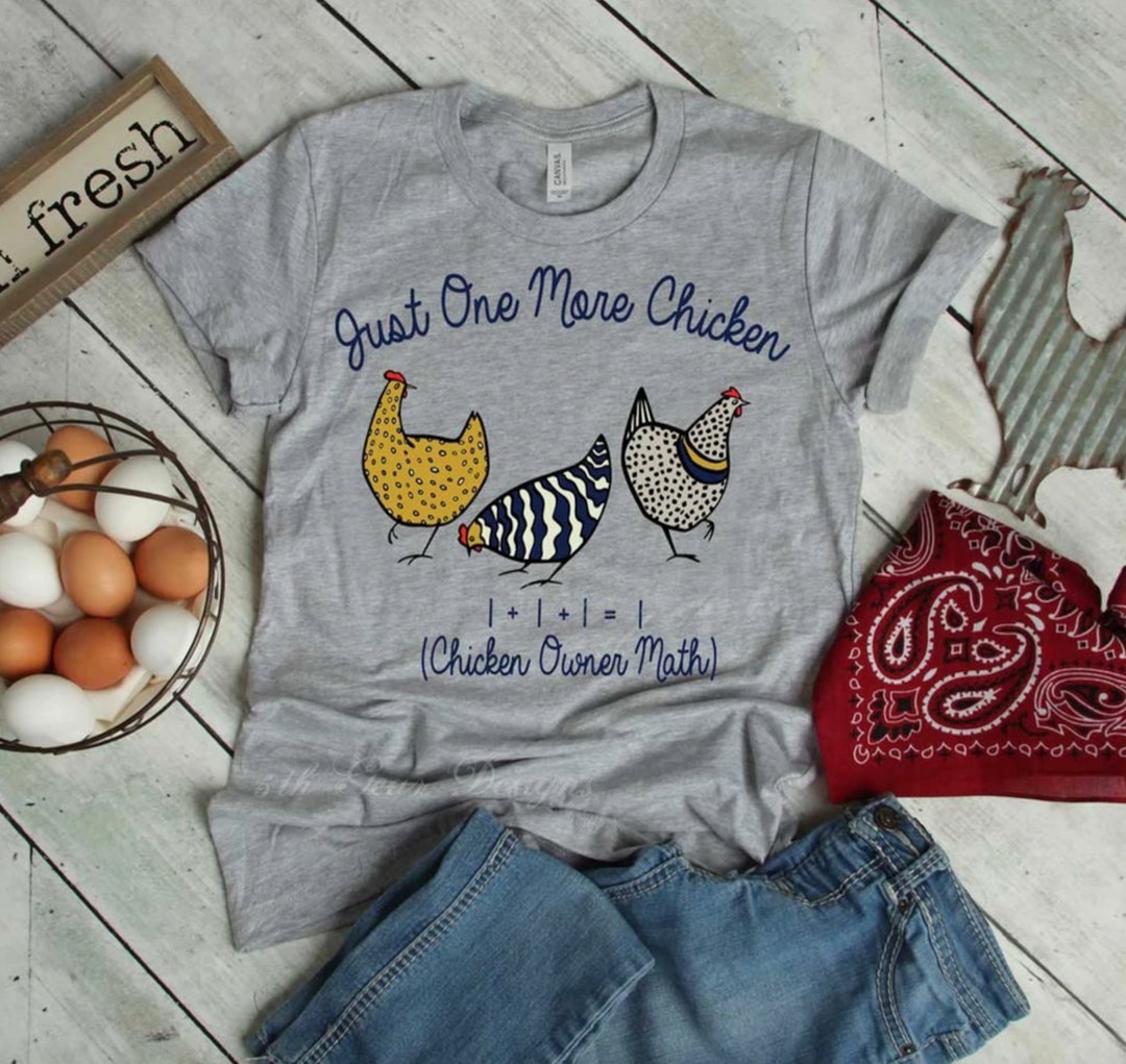 Chicken Owner Math Just One More Chicken Unisex Graphic T-shirt, Short ...