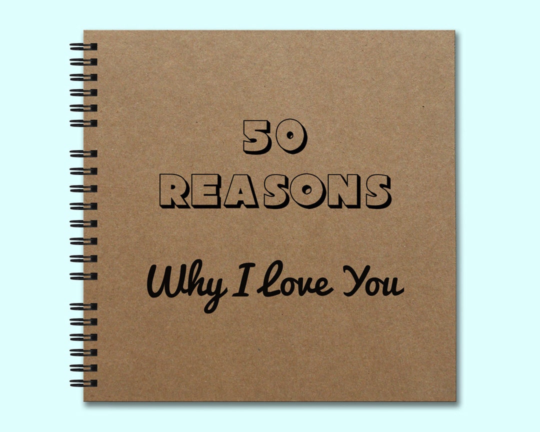 50 Reasons Why I Love You - Hardcover Book, Square Journal, Unique ...