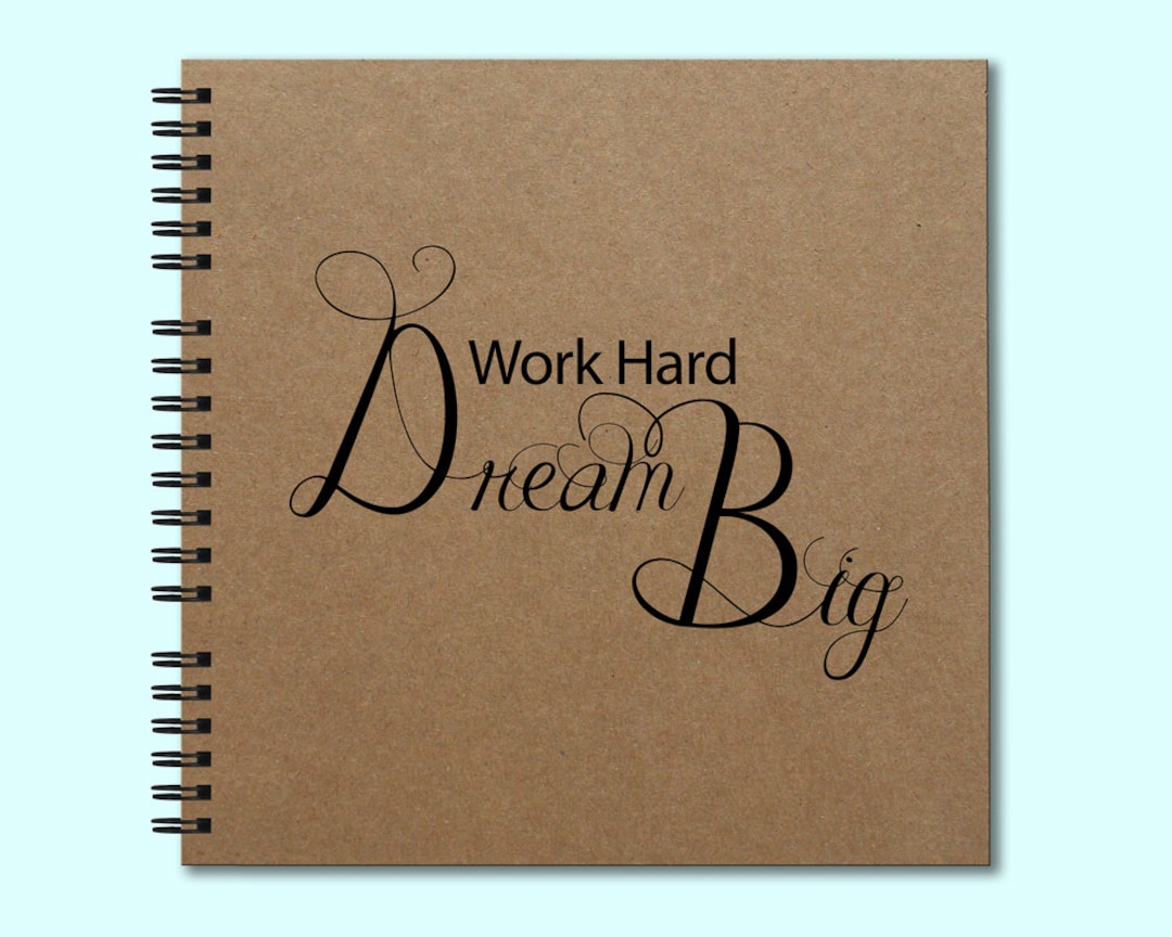 Work Hard Dream Big - Hardcover Book, Square Journal, Unique Journal ...