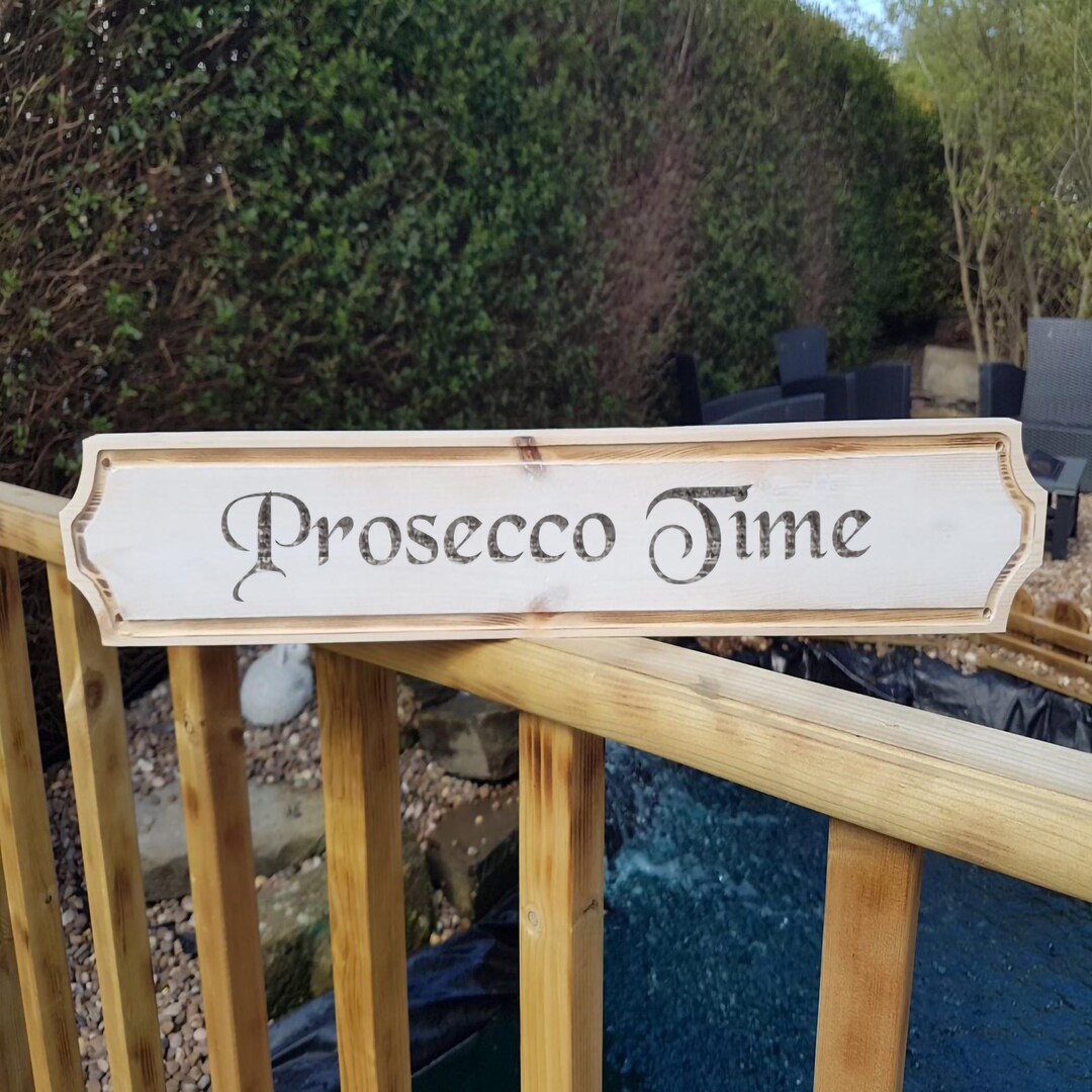 Prosecco Time. 60cm Solid Wood Vintage Look Street Sign . Wall Hanging ...