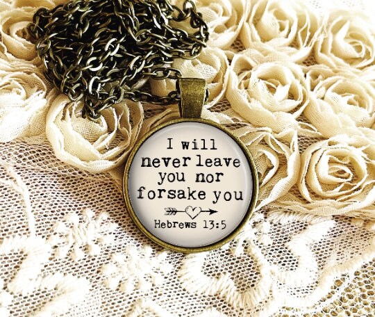 I Will Never Leave You Nor Forsake You Hebews Online ...