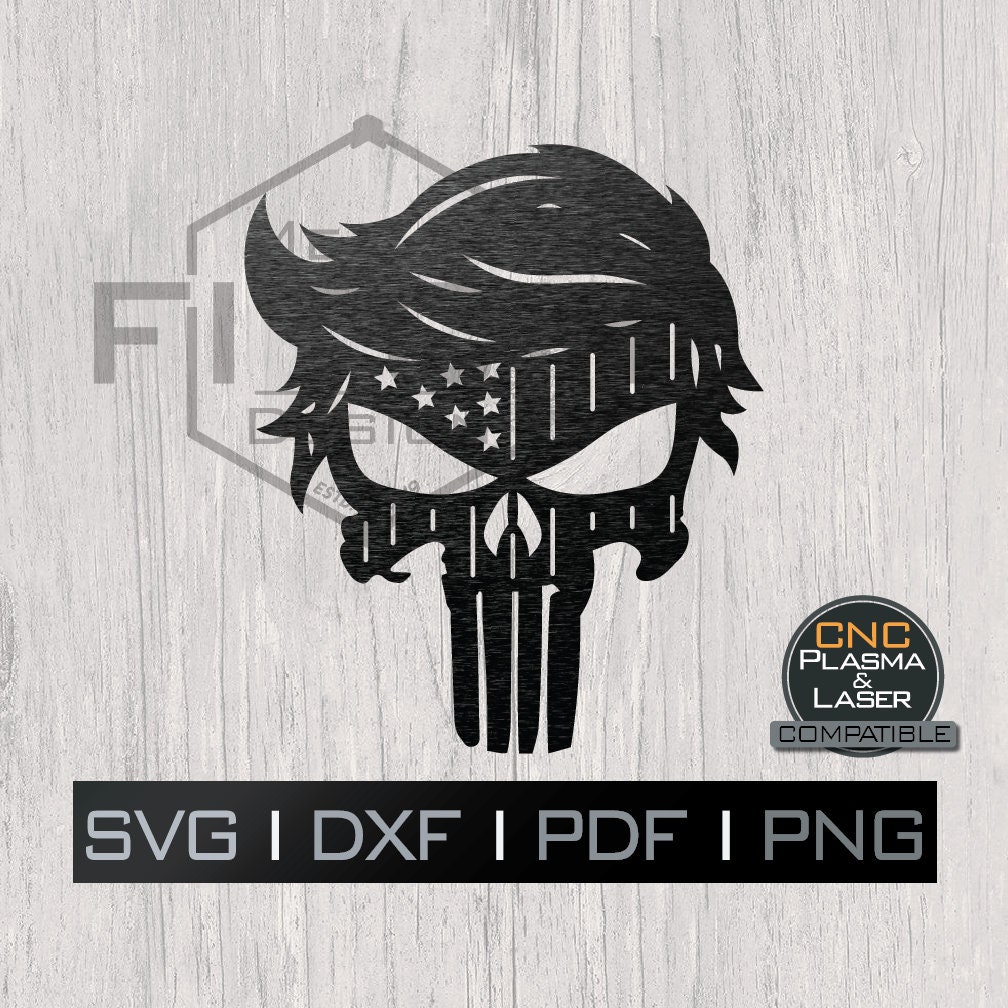 Trump Punisher | DXF SVG Plasma, Laser, Cnc File, Cricut, Silhouette ...