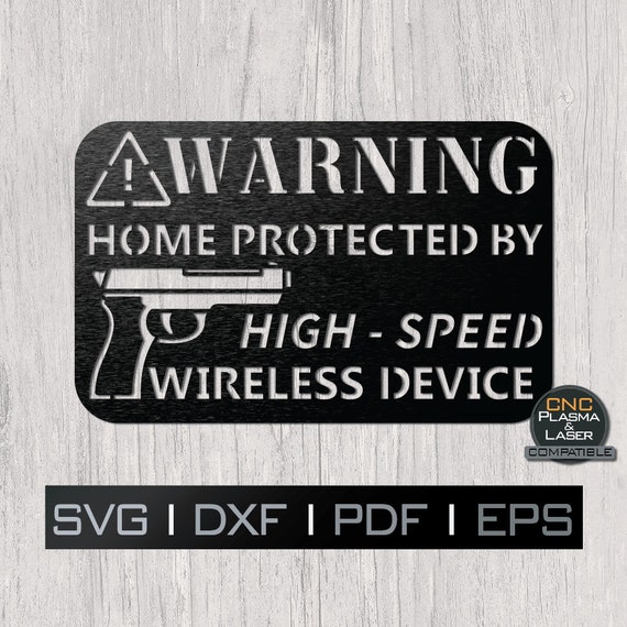 Warning Home Protected by High Speed Security Device DXF SVG | Etsy