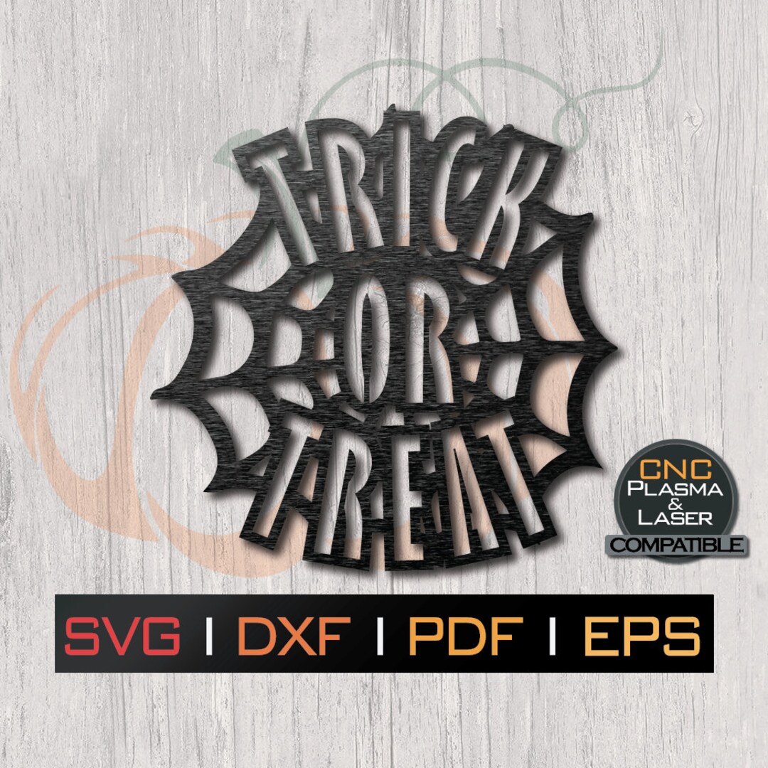 Trick or Treat Halloween Spider Web | DXF SVG Plasma, Laser, Cnc File ...