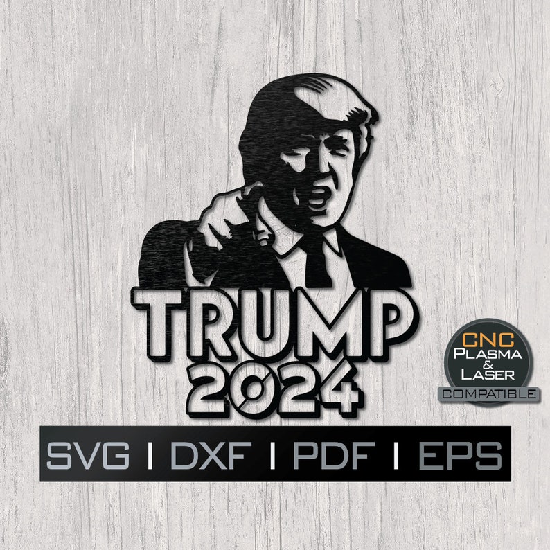 Trump 2024 DXF SVG Plasma Laser Cnc File Cricut - Etsy Hong Kong