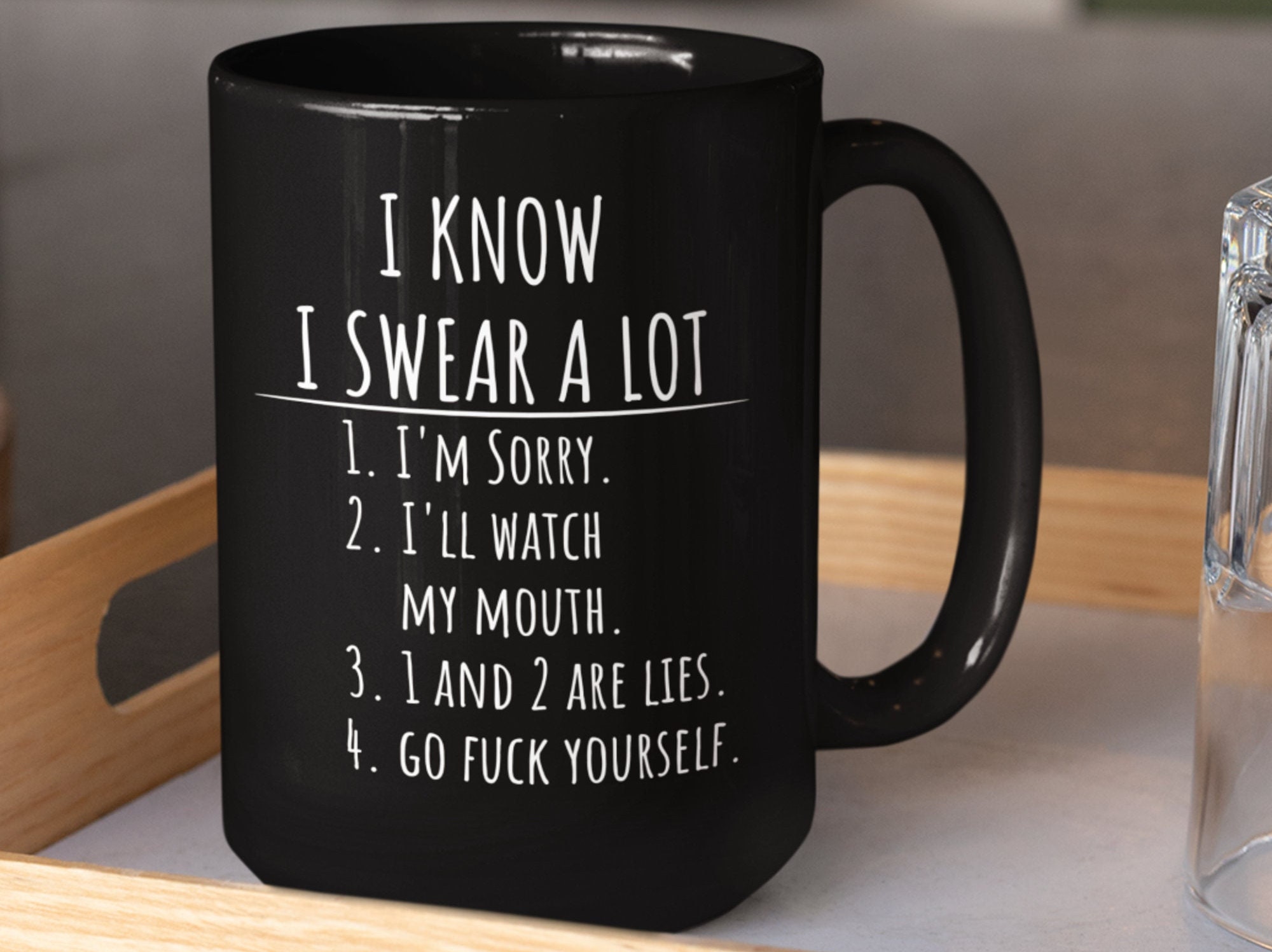 I Know I Swear a Lot, Sarcastic Mugs, Offensive Coffee Mug 15 Oz Black ...