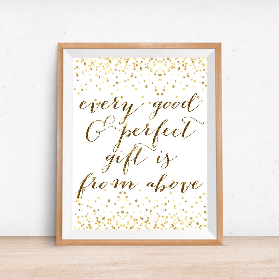 Every Good & Perfect Gift is From Above Printable Wall Art, Home Decor ...